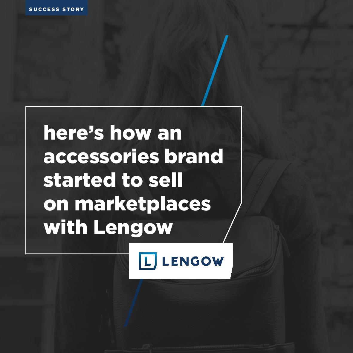 Accessories brand Case Study - launch new marketplaces - Lengow